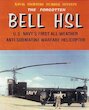Ginter 094261270X The Forgotten Bell HSL-1: US Navy's First
